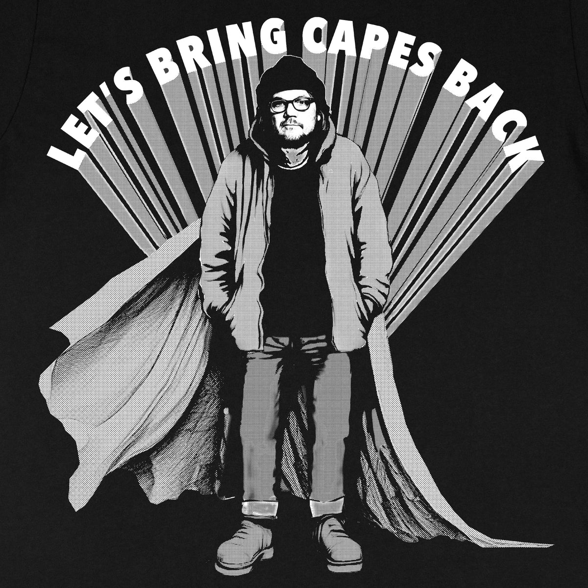 Let's Bring Capes Back by Jeff Tweedy – Streetwise Giveashirt